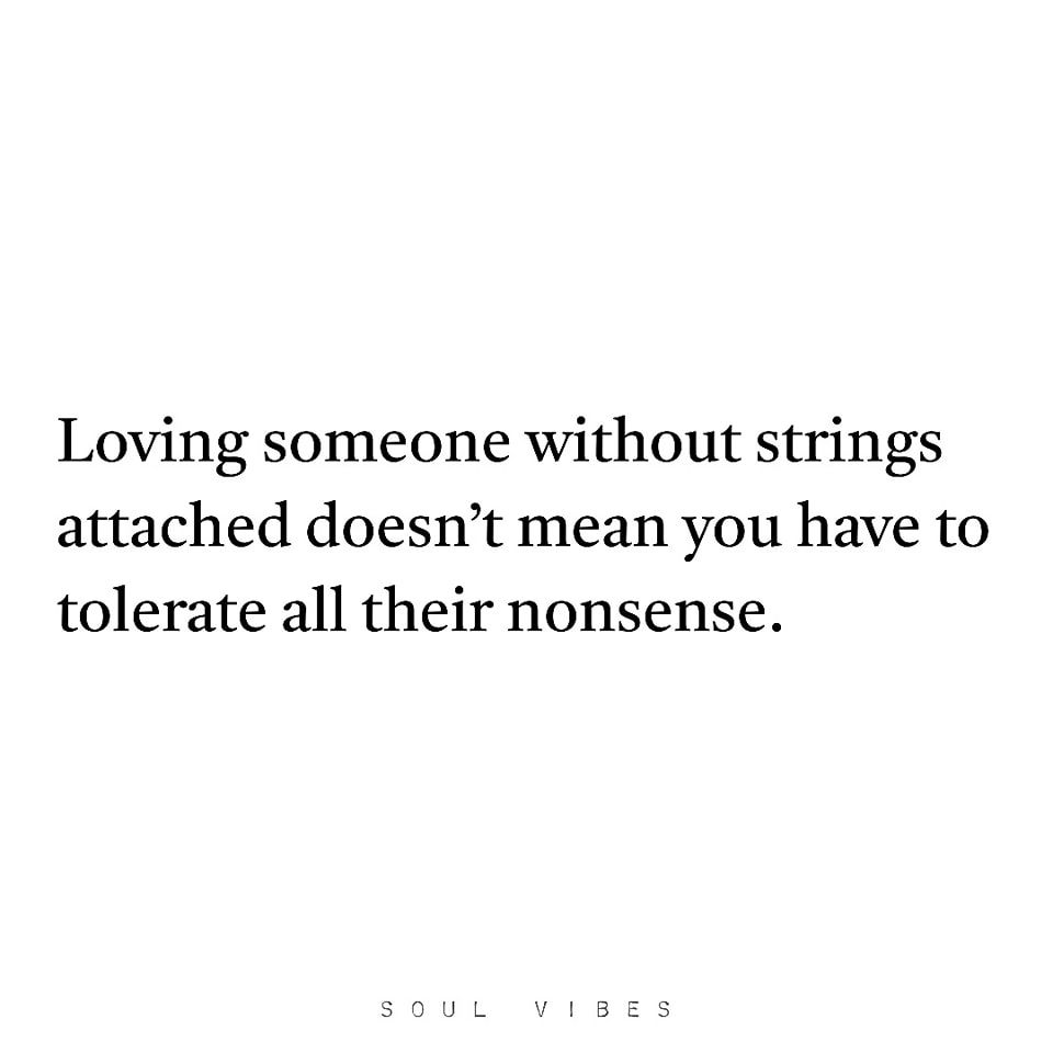 Loving Someone Without Strings Attached Doesn't Mean You Have To ...