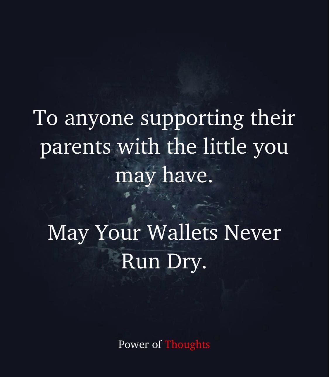 To Anyone Supporting Their Parents With The Little You May Have. May ...