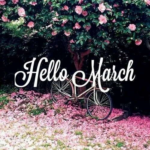 Hello March Pictures, Photos, and Images for Facebook, Tumblr ...