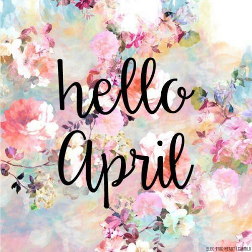 Hello April Pictures, Photos, and Images for Facebook, Tumblr ...
