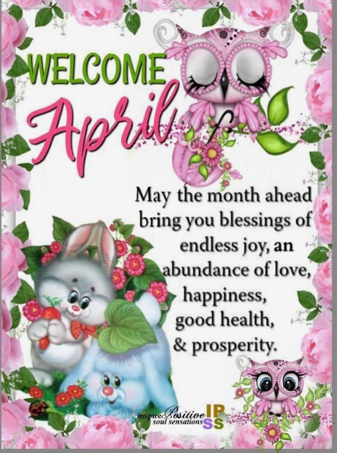Welcome April. May The Month Ahead Bring You Blessings Of Endless Joy ...