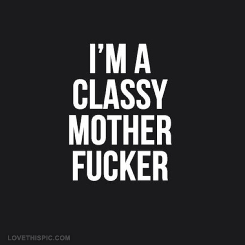 Im Classy Pictures, Photos, and Images for Facebook, Tumblr, Pinterest ...