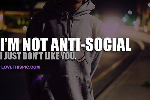 Anti-social Pictures, Photos, and Images for Facebook, Tumblr ...