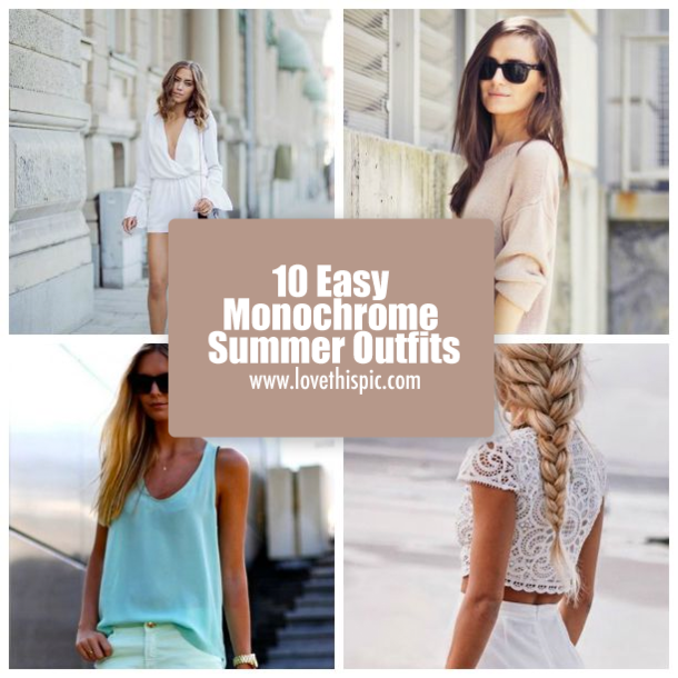 10 Easy Monochrome Summer Outfits