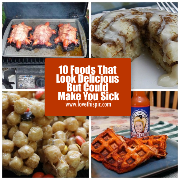 10 Foods That Look Delicious But Could Make You Sick