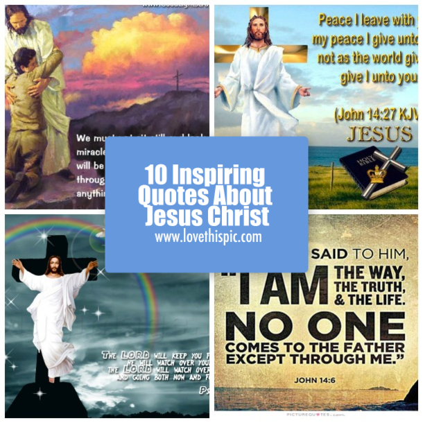 10 Inspiring Quotes About Jesus Christ