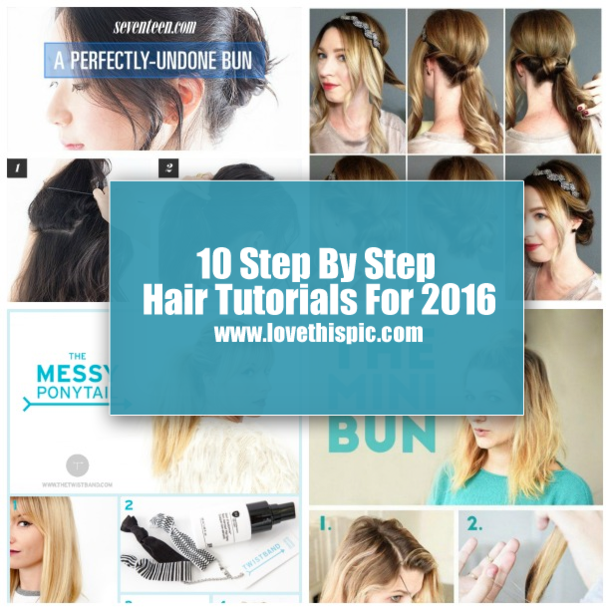 10 Step By Step Hair Tutorials For 2016