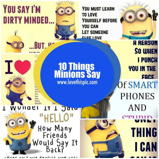 10 Things Minions Say