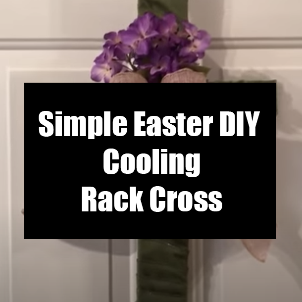 Simple Easter DIY Cooling Rack Cross