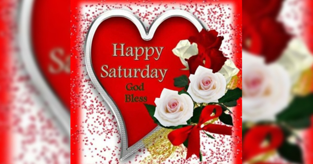 10 Saturday Greetings For A Joyful New Day
