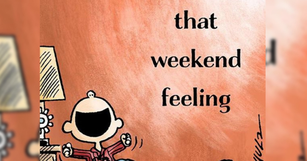 10 Super Happy Weekend Quotes