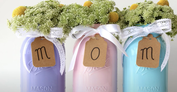 How To Make These Cute Mother's Day Mason Jar Vases