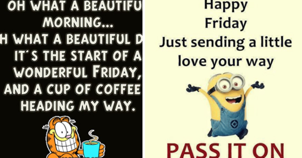 10 Fun & Happy Friday Quotes To Get You Excited For The Weekend!