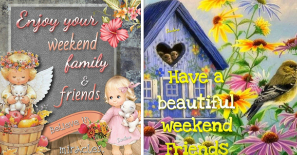 10 New Blessed & Beautiful Weekend Quotes