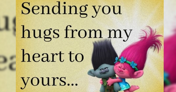 10 Heart Warming Quotes If You Want To Give Someone A Hug