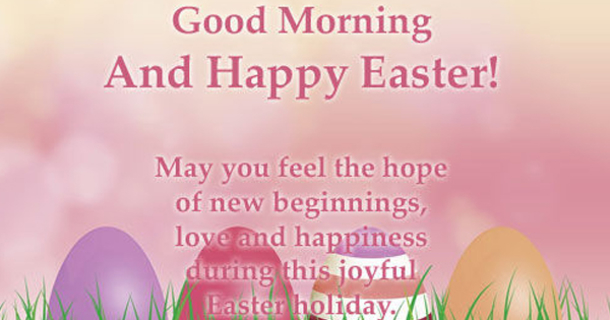 10 Very Blessed Good Morning Happy Easter Images