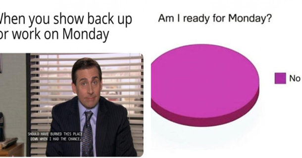 10 Monday Memes That'll Help You Survive The Worst Day Of The Week