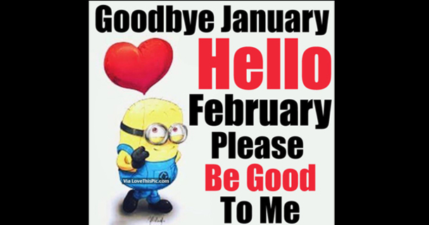 10 Goodbye January Hello February Wishes To Share