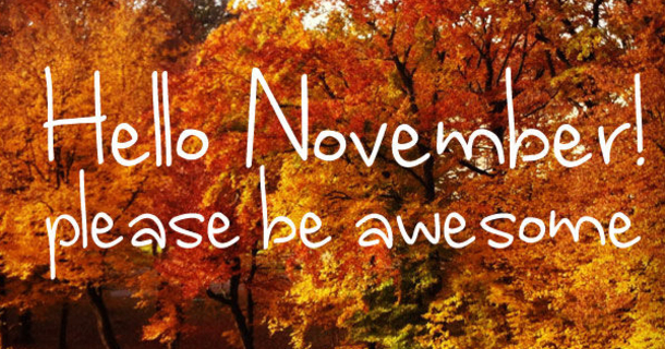 10 Best Hello November Greetings To Blessed The New Month