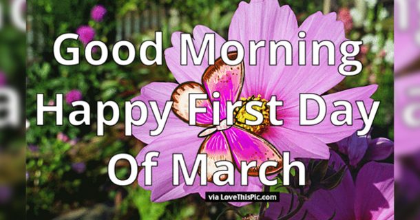 10 Happy First Day Of March Greetings, Gifs And Quotes