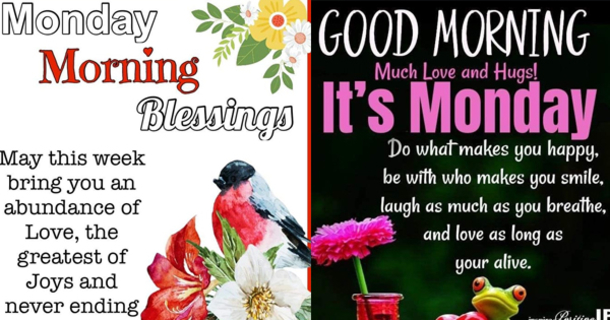 10 Monday Morning Quotes To Bring Blessings To This Good Morning