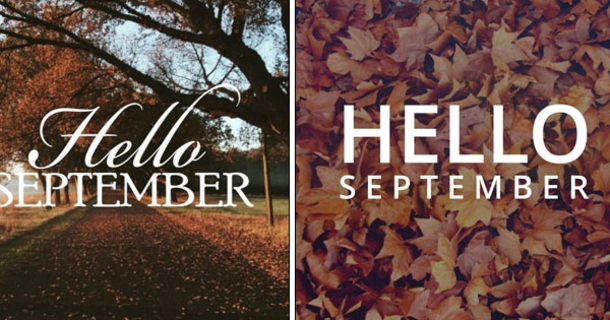 10 Stunning Hello September Quotes, Wishes And Greetings for 2023