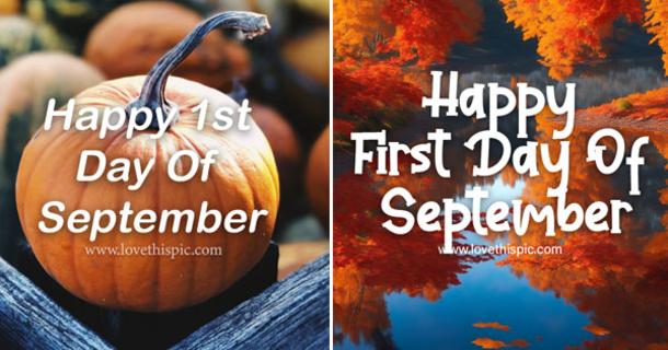 10 Beautiful Happy First Day Of September Quotes, Wishes And Greetings ...
