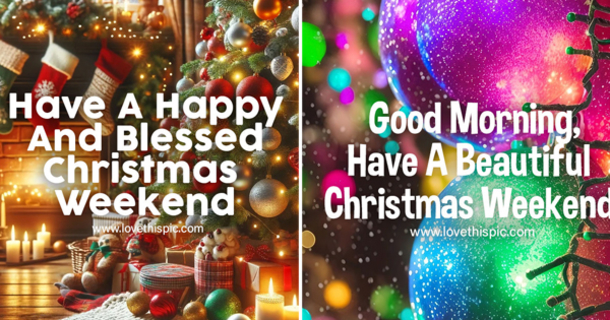 100+ Merry Christmas Weekend 2023 Quotes, Wishes And Messages