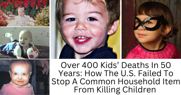Over 400 Kids’ Deaths In 50 Years: How U.S. Failed To Stop Common ...