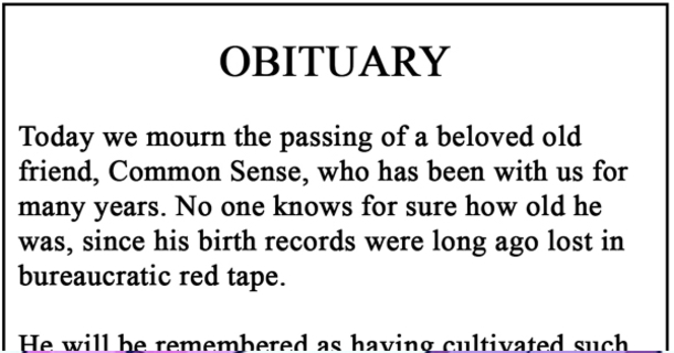 Obituary for the “death of common sense” is absolutely hilarious