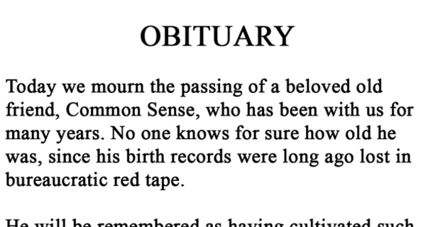 This Obituary for the “death of common sense” will have you dying of ...